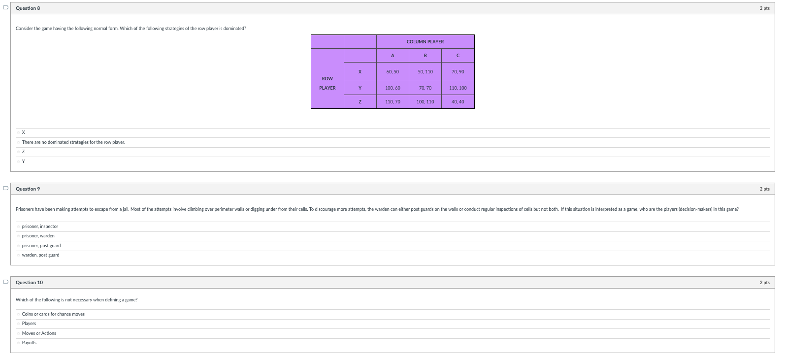 Solved Question 8 2 pts Consider the game having the | Chegg.com