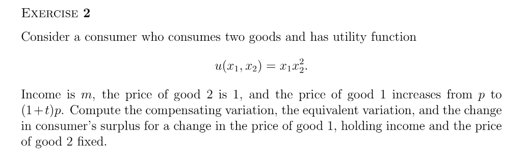 Solved EXERCISE 2 Consider a consumer who consumes two goods | Chegg.com