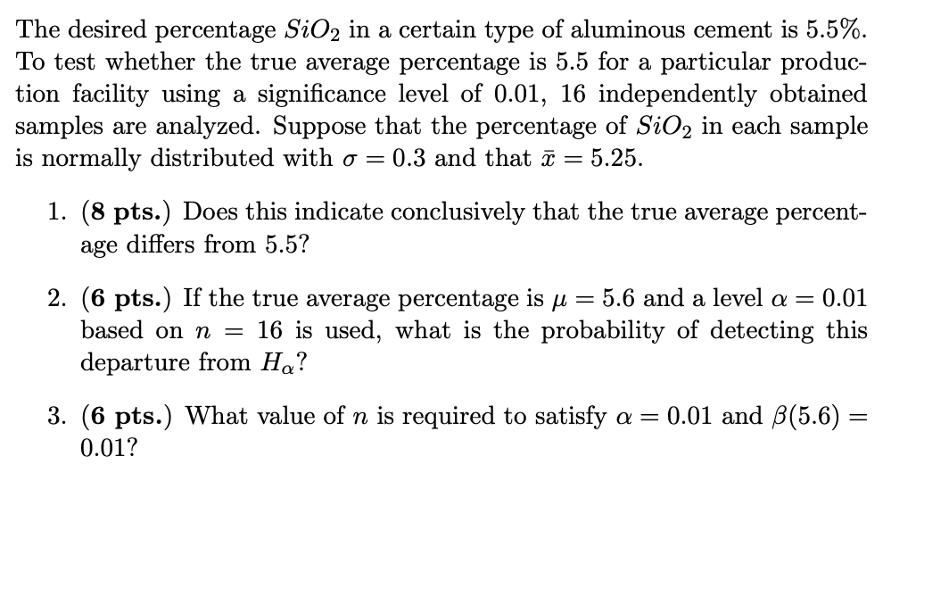 Solved The desired percentage SiO2 in a certain type of | Chegg.com