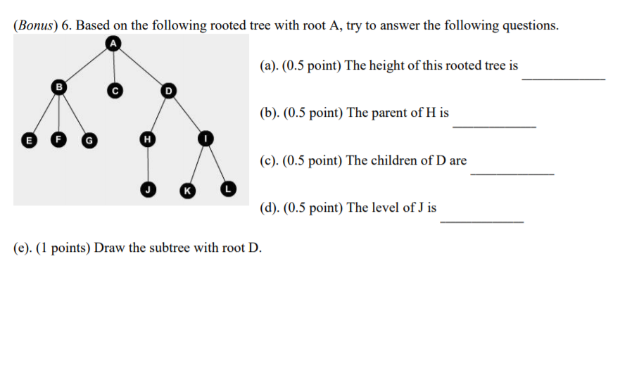 Solved (Bonus) 6. Based on the following rooted tree with | Chegg.com