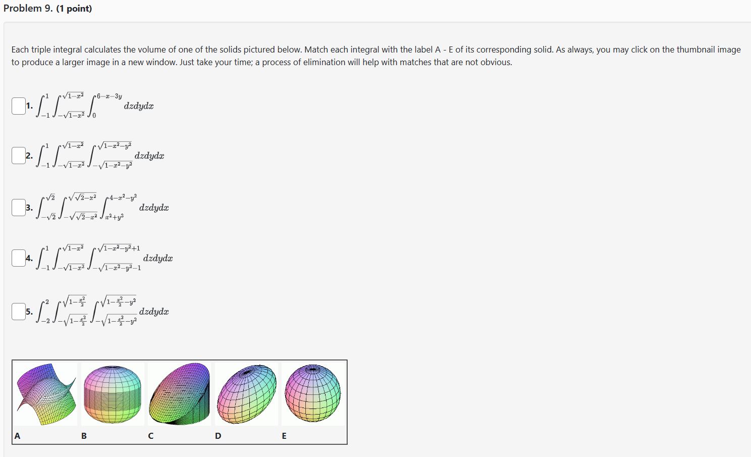 Solved Each triple integral calculates the volume of one of | Chegg.com