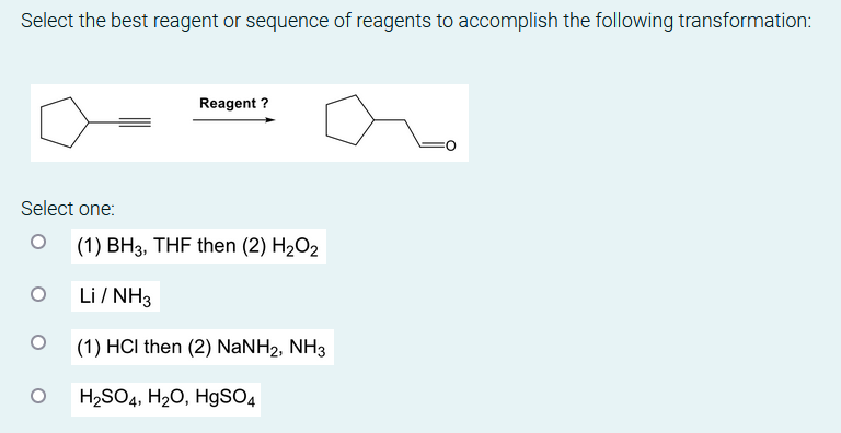 Solved Select the best reagent or sequence of reagents to | Chegg.com