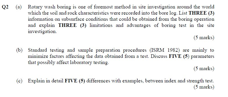 Solved Q2 (a) Rotary wash boring is one of foremost method | Chegg.com