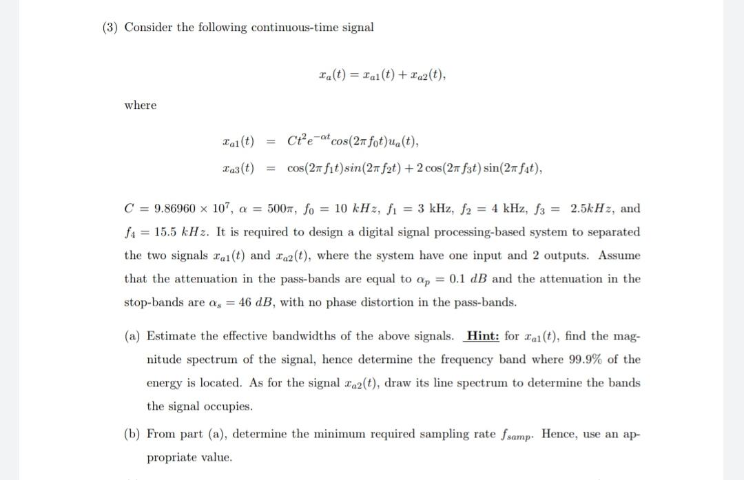 Solved (3) Consider the following continuous-time signal | Chegg.com