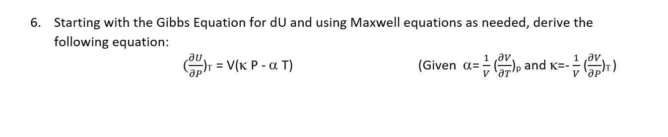 Solved 6. Starting with the Gibbs Equation for du and using | Chegg.com