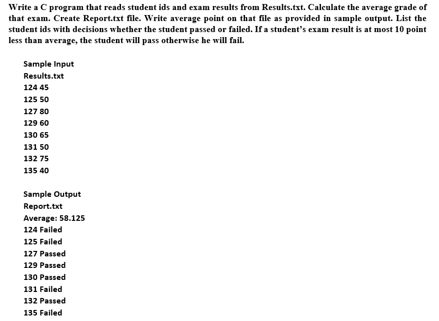 Solved Write a C program that reads student ids and exam | Chegg.com