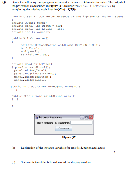 Solved Figure Q7 (a) Declaration of the instance variables | Chegg.com