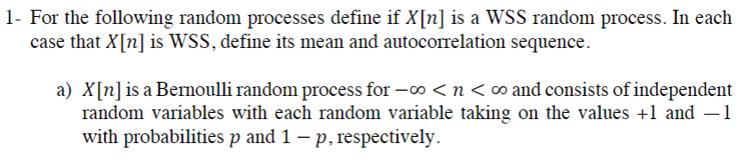 For the following random processes define if X[n] is | Chegg.com