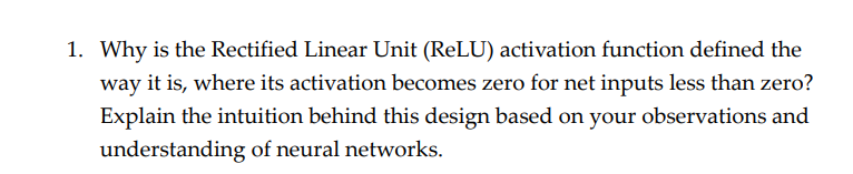 Solved Why is the Rectified Linear Unit (ReLU) activation | Chegg.com