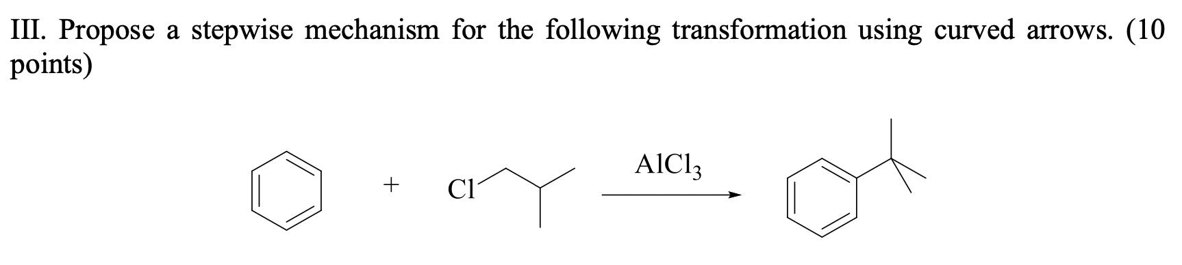 Solved III. Propose a stepwise mechanism for the following | Chegg.com