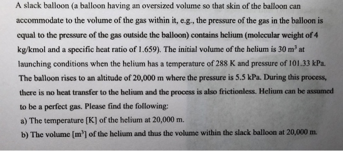 Solved A slack balloon (a balloon having an oversized volume | Chegg.com