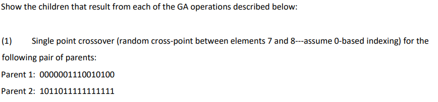 Solved Show the children that result from each of the GA | Chegg.com
