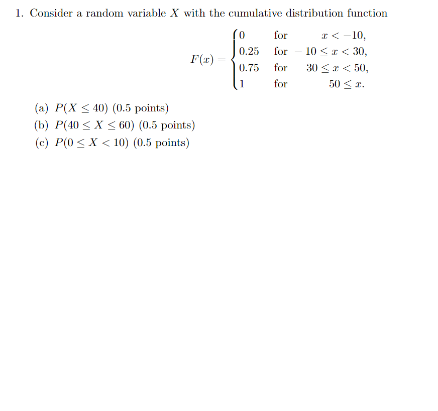 Solved 1. Consider a random variable X with the cumulative | Chegg.com