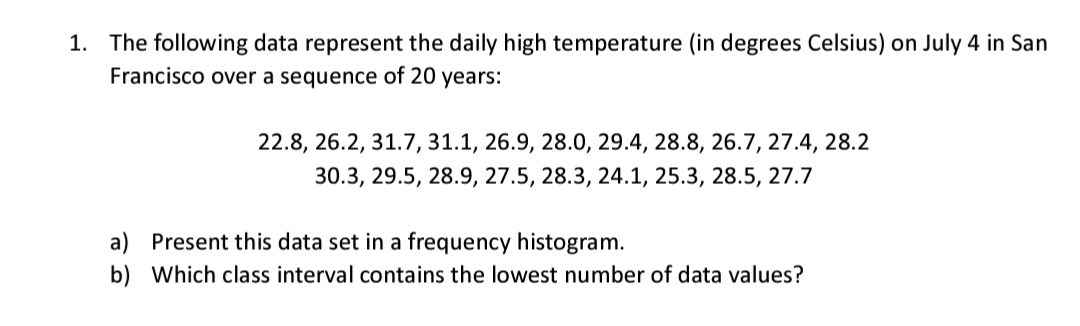 Solved 1. The following data represent the daily high | Chegg.com