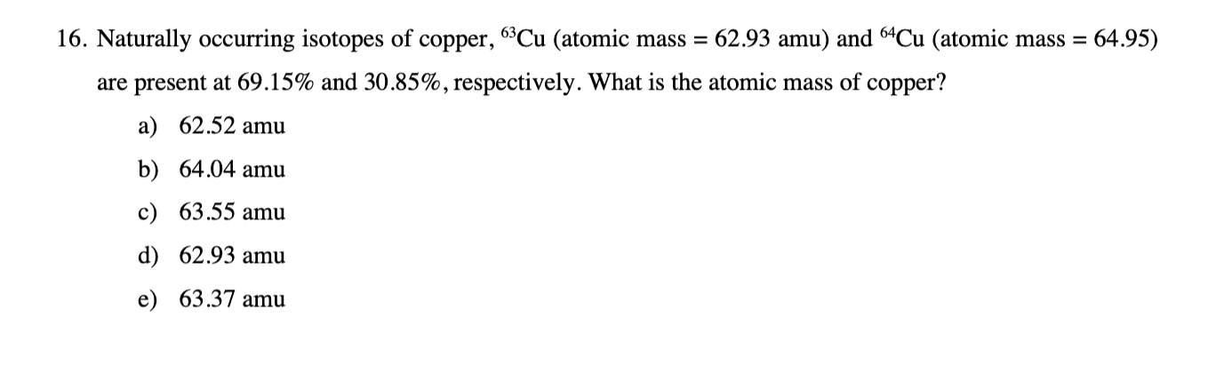 Solved Naturally occurring isotopes of copper, 63Cu (atomic | Chegg.com