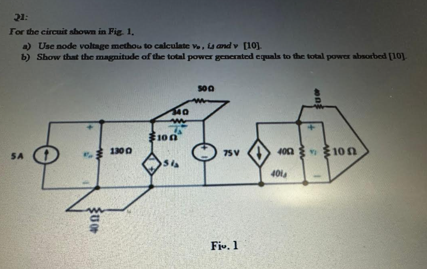 Solved 21:For the circuit shown in Fig. 1.a) ﻿Use node | Chegg.com