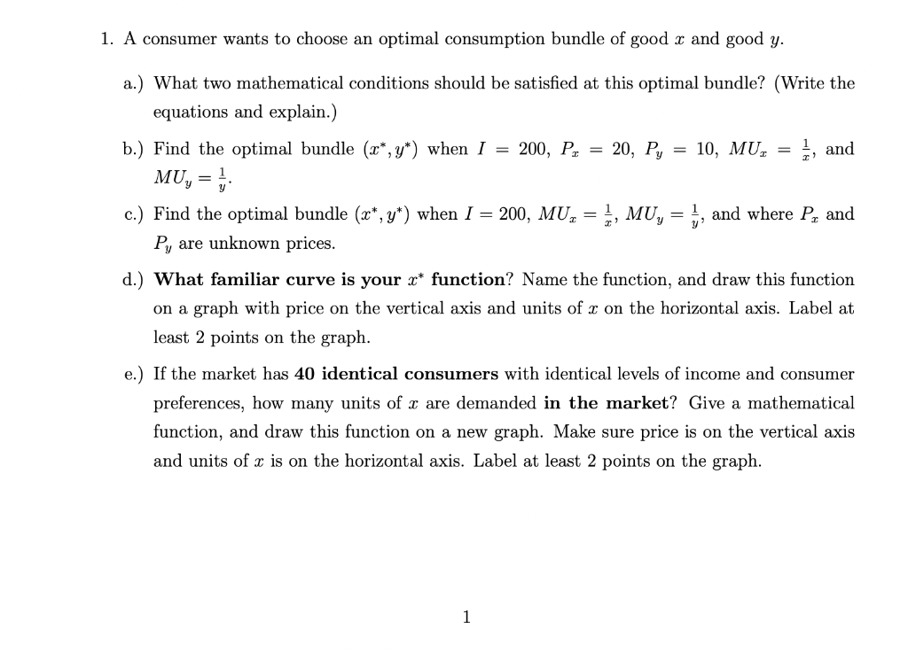 Solved 1. A consumer wants to choose an optimal consumption | Chegg.com