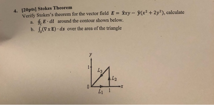 Solved [20pts] Stokes Theorem Verify Stokes's theorem. for | Chegg.com