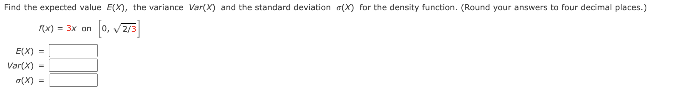 Solved Find The Expected Value Ex The Variance Varx And 5528