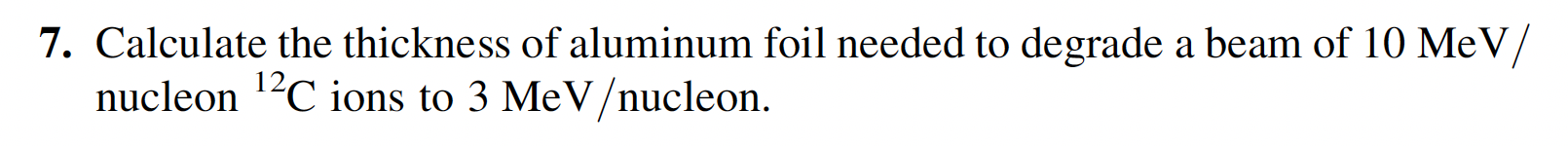 Solved 7. Calculate the thickness of aluminum foil needed to | Chegg.com