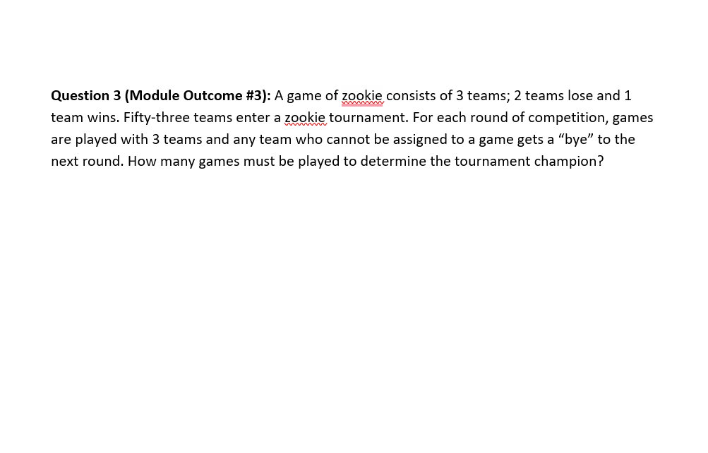 Solved Question 3 (Module Outcome #3): A game of zookie | Chegg.com