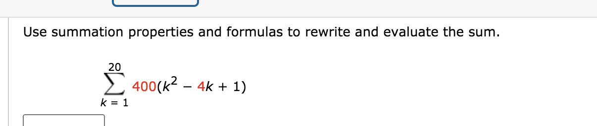Solved Use summation properties and formulas to rewrite and | Chegg.com