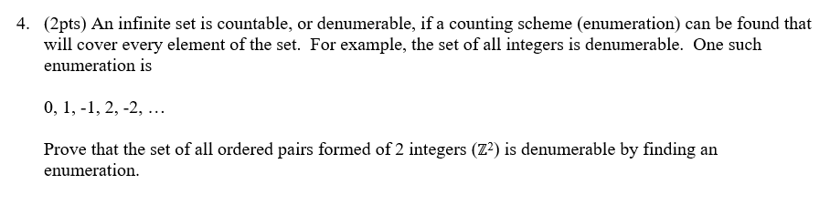 Solved 4. (2pts) An infinite set is countable, or | Chegg.com