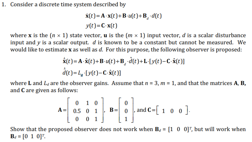 Solved 1. Consider a discrete time system described by x(t)- | Chegg.com