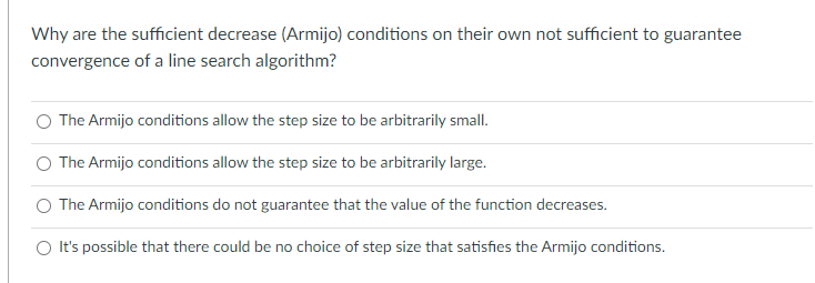Solved Why are the sufficient decrease (Armijo) conditions | Chegg.com