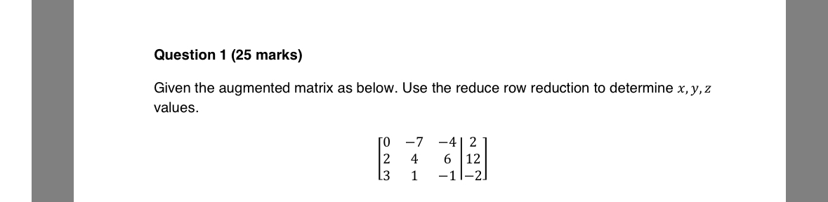 Solved Question 1 (25 ﻿marks)Given the augmented matrix as | Chegg.com