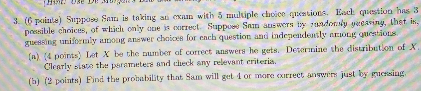 Solved 3. ( 6 points) Suppose Sam is taking an exam with 5 | Chegg.com
