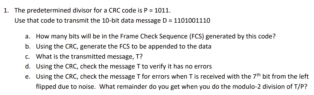 Solved The predetermined divisor for a CRC code is P=1011. | Chegg.com