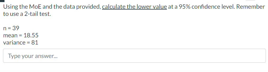 Solved Using the MoE and the data provided, calculate the | Chegg.com