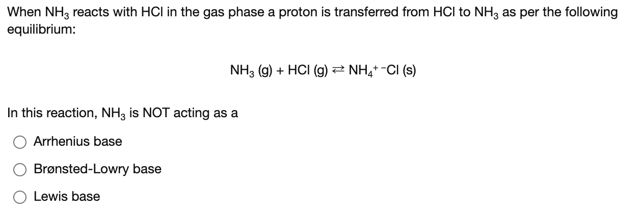 Solved When NH3 reacts with HCl in the gas phase a proton is | Chegg.com