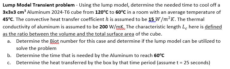 Solved Lump Model Transient problem - Using the lump model, | Chegg.com