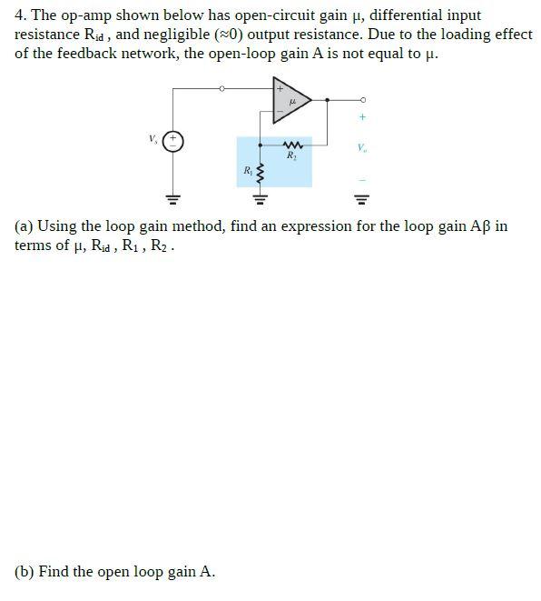 Solved 4. The op-amp shown below has open-circuit gain , | Chegg.com
