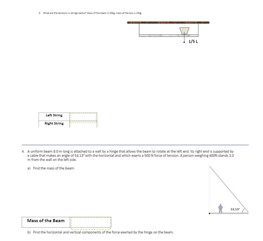 Solved 3. What are the tensions in strings below? Mass of | Chegg.com