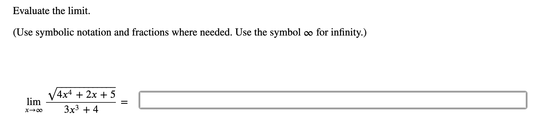 Solved Evaluate The Limit Use Symbolic Notation And