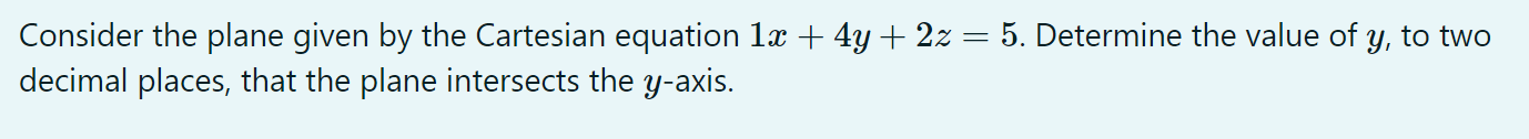 Solved Consider the plane given by the Cartesian equation | Chegg.com