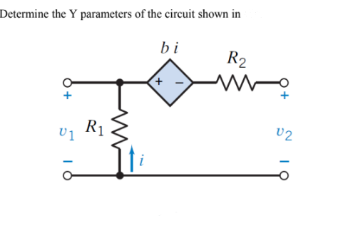 Solved Determine the Y parameters of the circuit shown in | Chegg.com