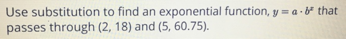 Solved Use substitution to find an exponential function, | Chegg.com