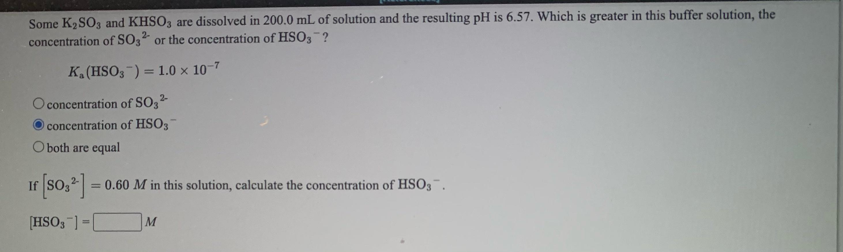 Solved Some K2SO3 and KHSO3 are dissolved in 200.0 mL of | Chegg.com