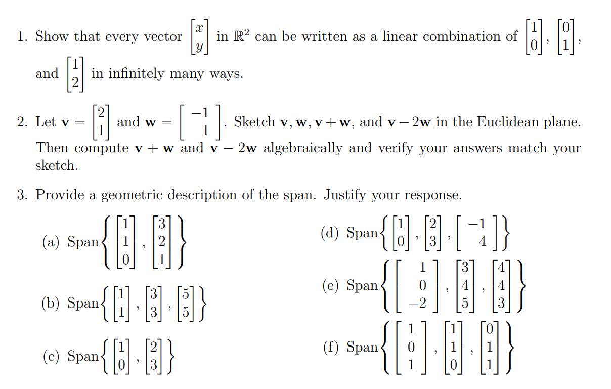 1. Show that every vector [xy] in R2 can be written | Chegg.com