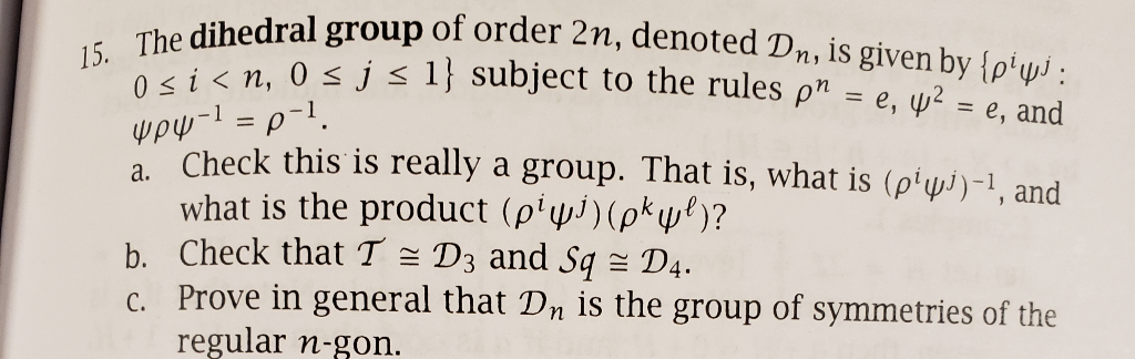 Solved dihedral group of order 2n, denoted D,, is given by | Chegg.com