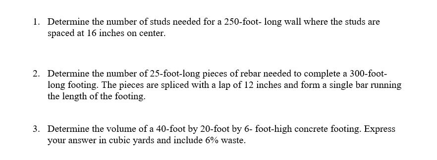 Solved 1. Determine the number of studs needed for a | Chegg.com