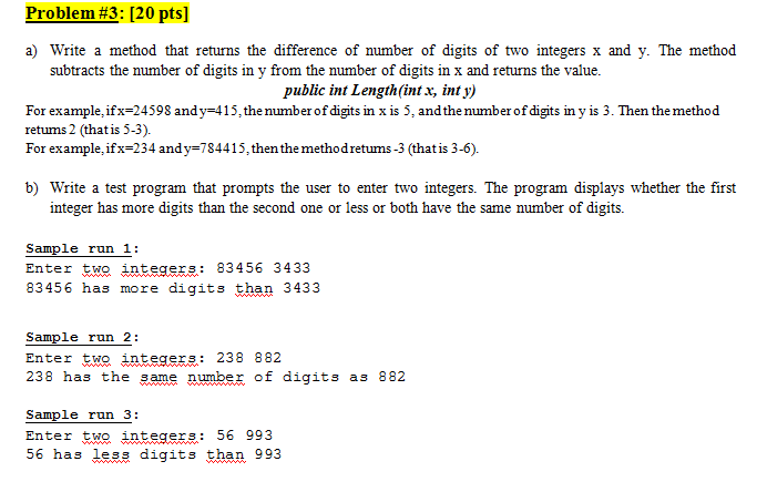 Solved Problem #3: (20 pts] a) Write a method that returns | Chegg.com