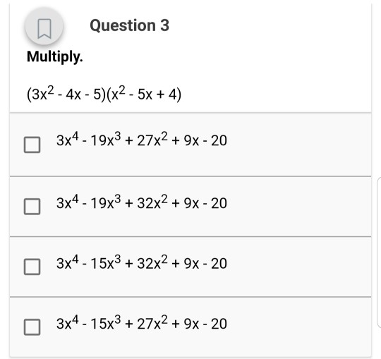 Solved Question 3 Multiply. (3x2 - 4x - 5)(x2 - 5x + 4) 3x4 | Chegg.com
