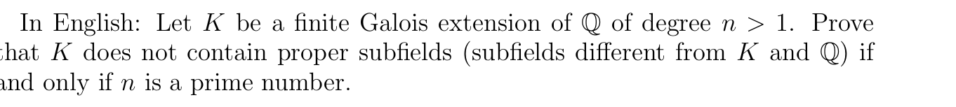Solved In English: Let K ﻿be a finite Galois extension of Q | Chegg.com