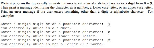 Solved Write a program that repeatedly requests the user to | Chegg.com