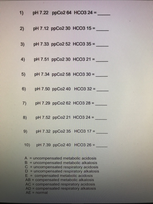 1) pH 7.22 ppCo2 64 HCo3 24- pH 7.12 ppCo2 30 HC0315 | Chegg.com